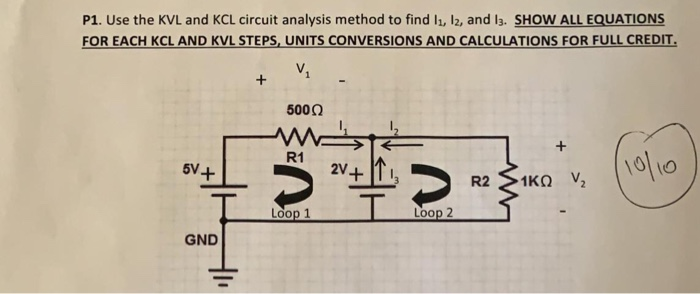 Solved P1. Use the KVL and KCL circuit analysis method to | Chegg.com