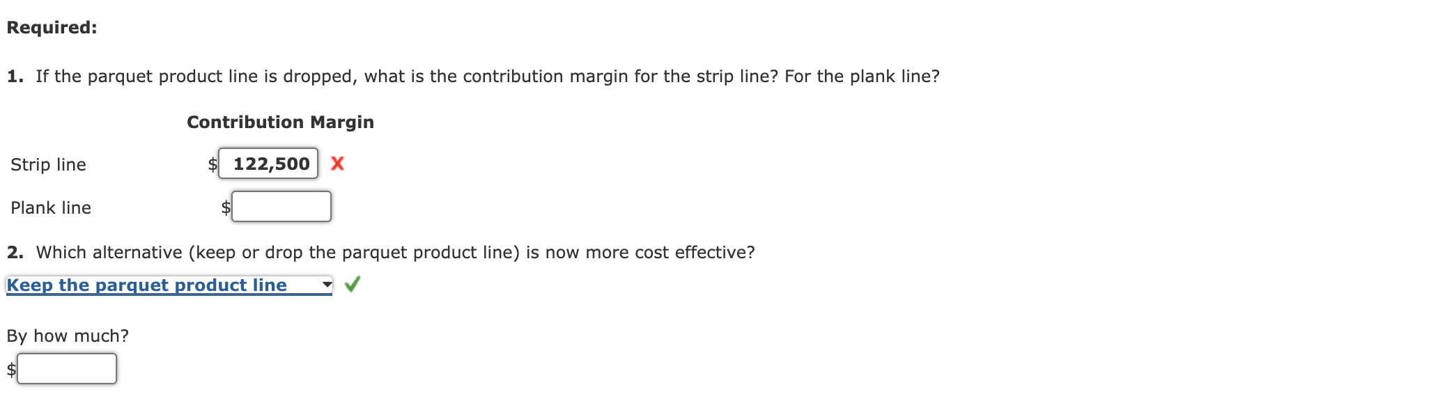 Solved Structuring a Keep-or-Drop Product Line Problem with | Chegg.com
