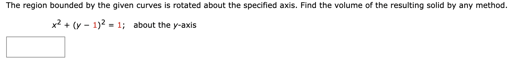 Solved The region bounded by the given curves is rotated | Chegg.com