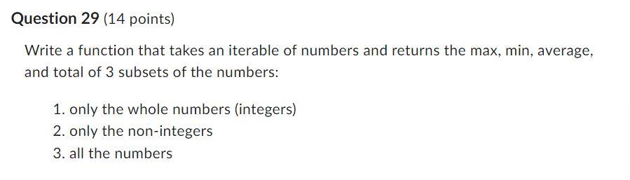 Solved Write A Function That Takes An Iterable Of Numbers