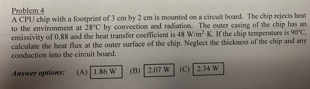 Solved Problem 4 A CPU chip with a footprint of 3 cm by 2 cm | Chegg.com