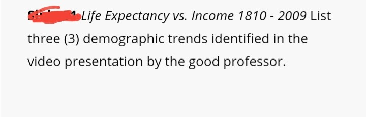 Life Expectancy vs. Income 1810 - 2009 List three (3) | Chegg.com