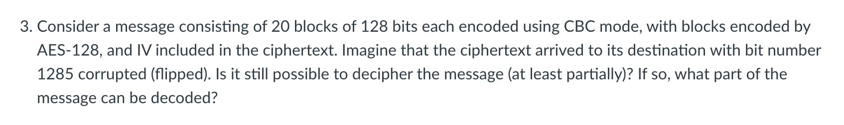 Solved 3. Consider a message consisting of 20 blocks of 128 | Chegg.com