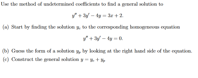Solved Use the method of undetermined coefficients to find a | Chegg.com