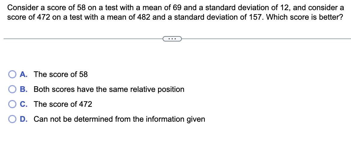 Solved Consider a score of 58 on a test with a mean of 69 | Chegg.com