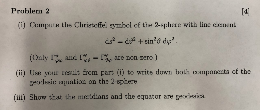 Solved Problem2 (i) Compute the Christoffel symbol of the | Chegg.com