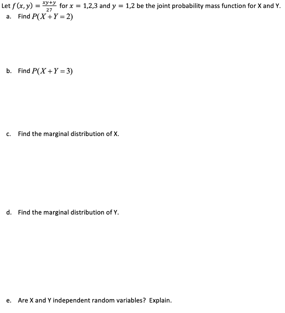 Solved Let f(x,y)=27xy+y for x=1,2,3 and y=1,2 be the joint | Chegg.com