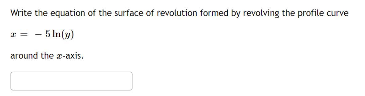 Solved Write the equation of the surface of revolution | Chegg.com