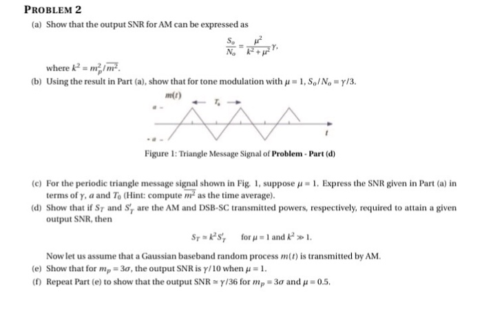 Solved PROBLEM 2 (a) Show that the output SNR for AM can be | Chegg.com