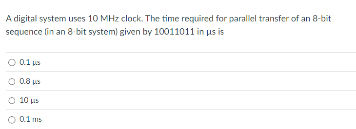 Solved A digital system uses 10 MHz ﻿clock. The time | Chegg.com