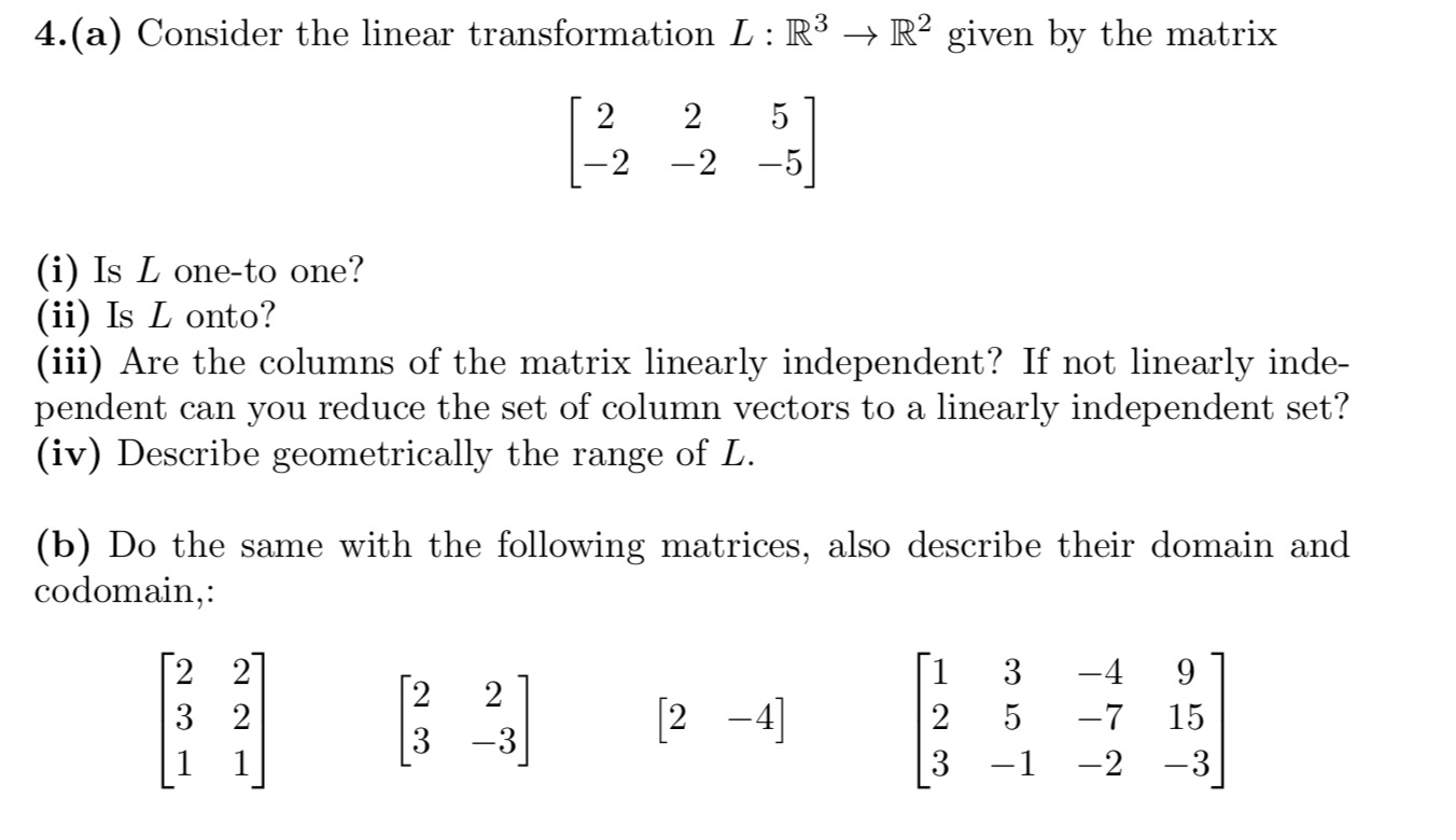 Solved 4.(a) Consider the linear transformation L:R3 + R2 | Chegg.com