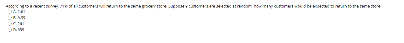 Solved A. 2.61 B. 6.39 C. 261 D. 639 | Chegg.com