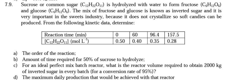 Solved 9. Sucrose or common sugar (C12H22O11) is hydrolyzed | Chegg.com