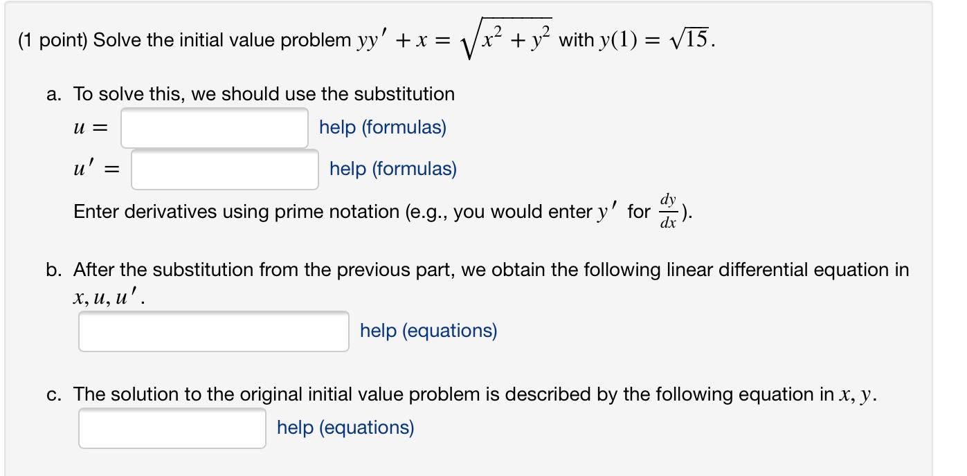 Solved 1 point) Solve the initial value problem yy′+x=x2+y2 | Chegg.com