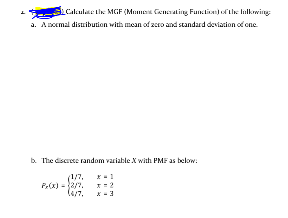 Solved 2. Calculate the MGF (Moment Generating Function) of | Chegg.com