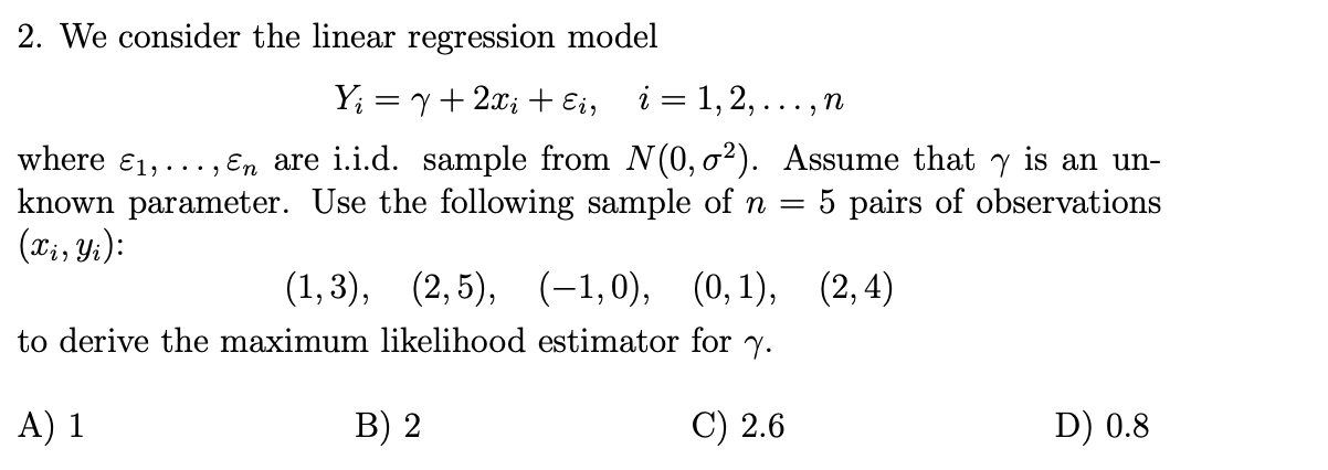 Solved 2. We consider the linear regression model Yi = 1+ 2+ | Chegg.com
