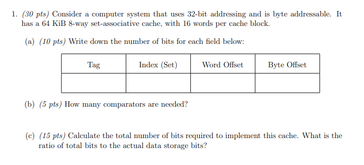Solved 1. (30 pts) Consider a computer system that uses | Chegg.com
