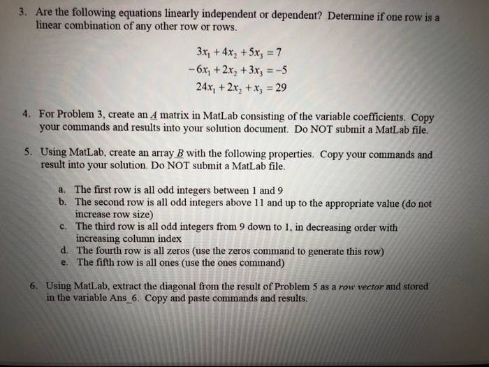 Solved Are the following equations linearly independent or | Chegg.com