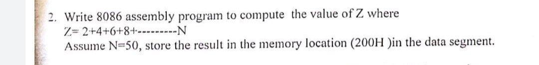 Solved 2 Write 8086 Assembly Program To Compute The Value 