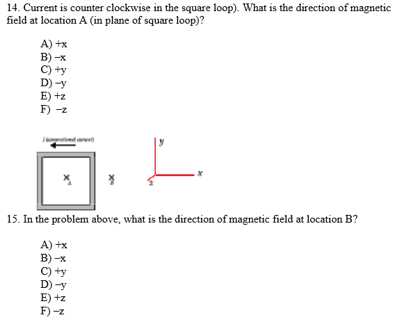 Solved 14. Current is counter clockwise in the square loop). | Chegg.com