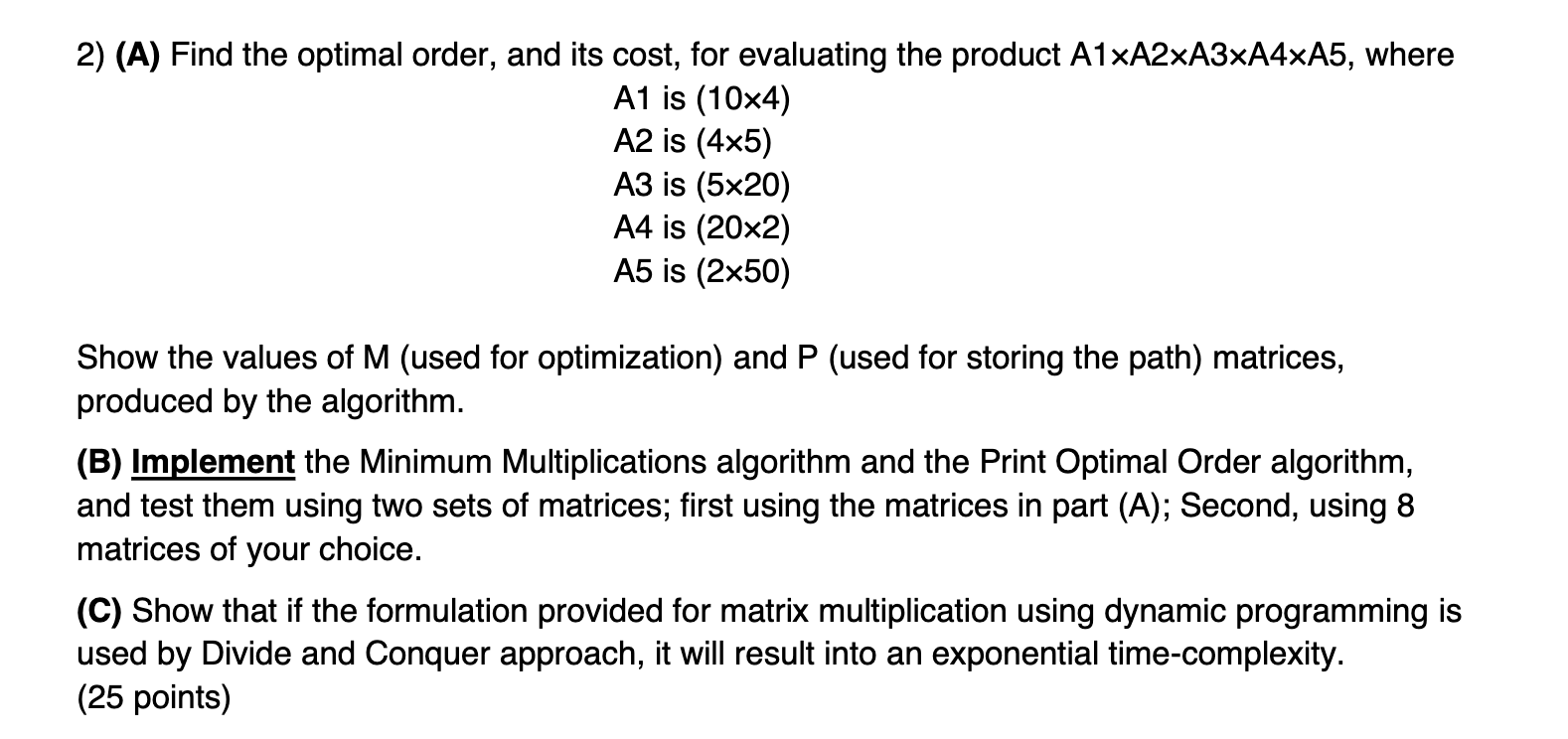 Solved 2) (A) Find the optimal order, and its cost, for | Chegg.com