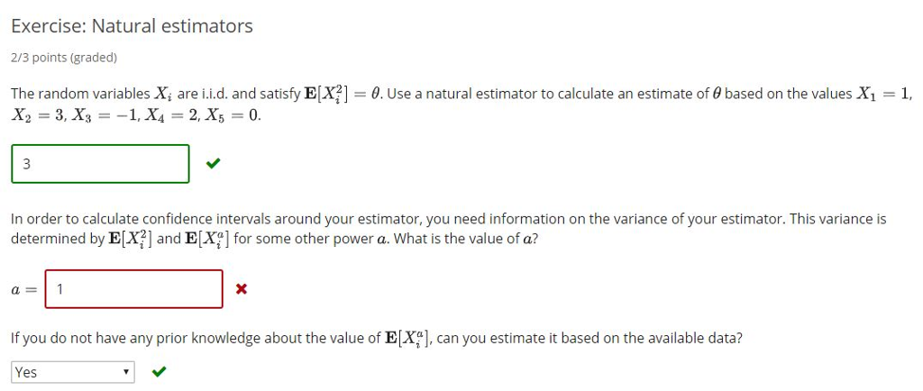 Solved Exercise: Natural estimators 2/3 points (graded) The | Chegg.com
