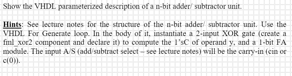 Solved Show the VHDL parameterized description of a n-bit | Chegg.com