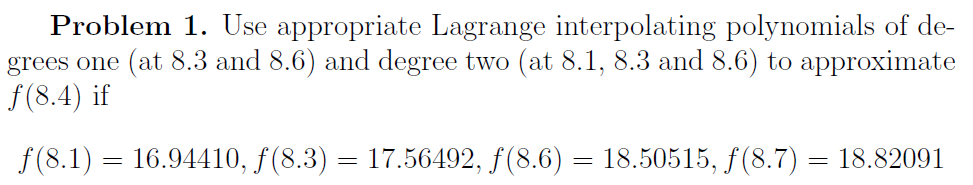 Solved Problem 1. Use appropriate Lagrange interpolating | Chegg.com