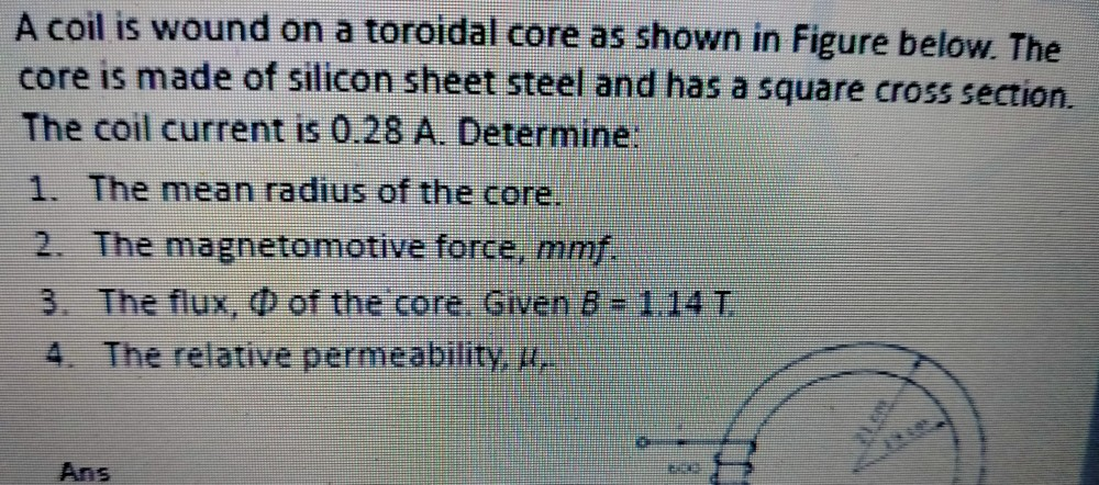 Solved A coil is wound on a toroidal core as shown in Figure | Chegg.com