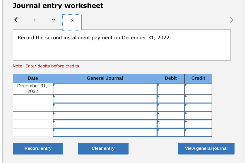 Solved Journal entry worksheet Record the first installment | Chegg.com