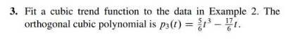Solved 3. Fit a cubic trend function to the data in Example | Chegg.com