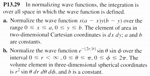 Solved P13.29 In normalizing wave functions, the integration | Chegg.com Solved P13.29 In normalizing wave functions, the integration | Chegg.com