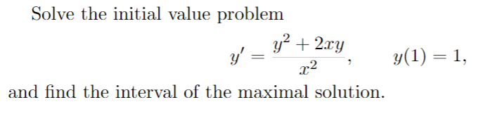Solved Solve the initial value problem y′=x2y2+2xy,y(1)=1, | Chegg.com