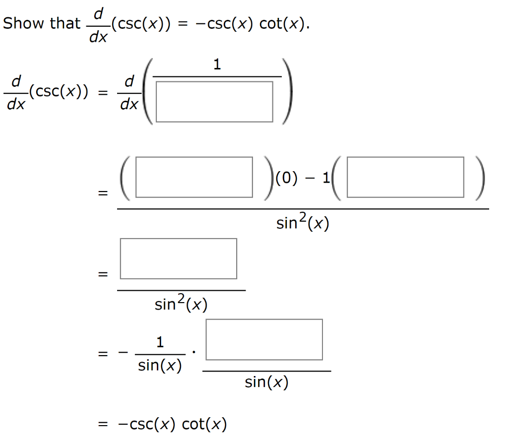 Solved Show that dxd(csc(x))=−csc(x)cot(x) | Chegg.com