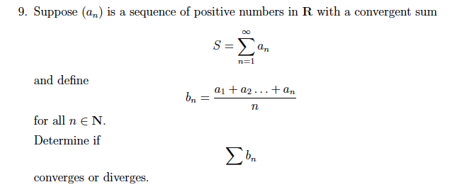 Solved 9. Suppose (an) is a sequence of positive numbers in | Chegg.com