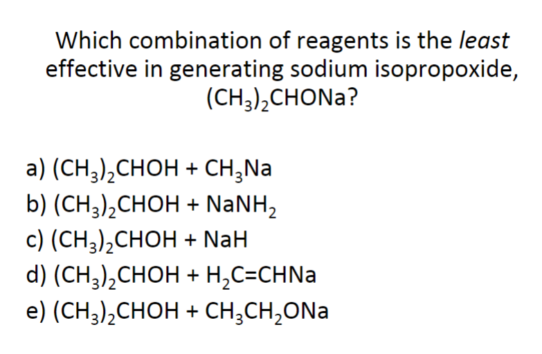 Solved Which combination of reagents is the least effective | Chegg.com