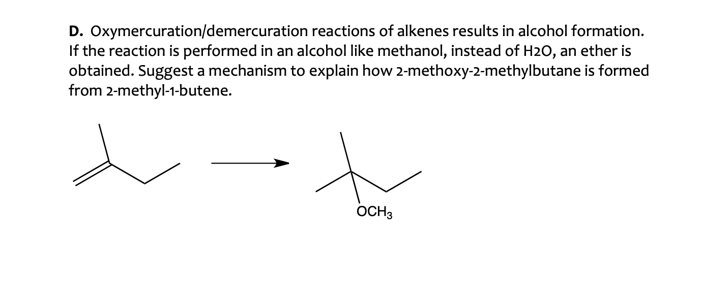 Solved D. Oxymercuration/demercuration reactions of alkenes | Chegg.com