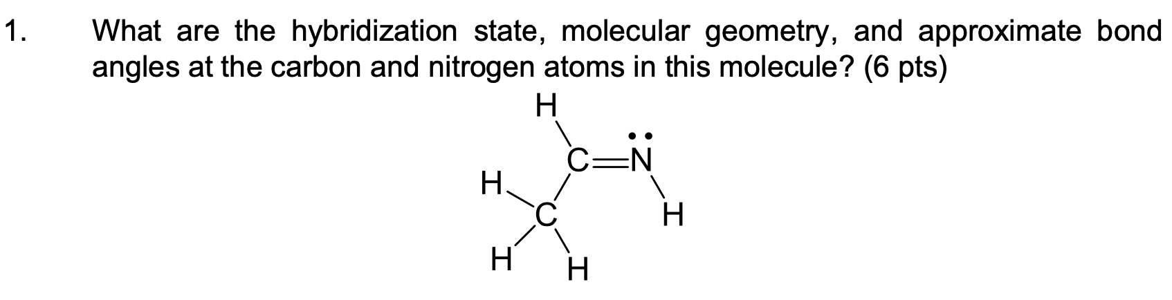Solved 1. What are the hybridization state, molecular | Chegg.com