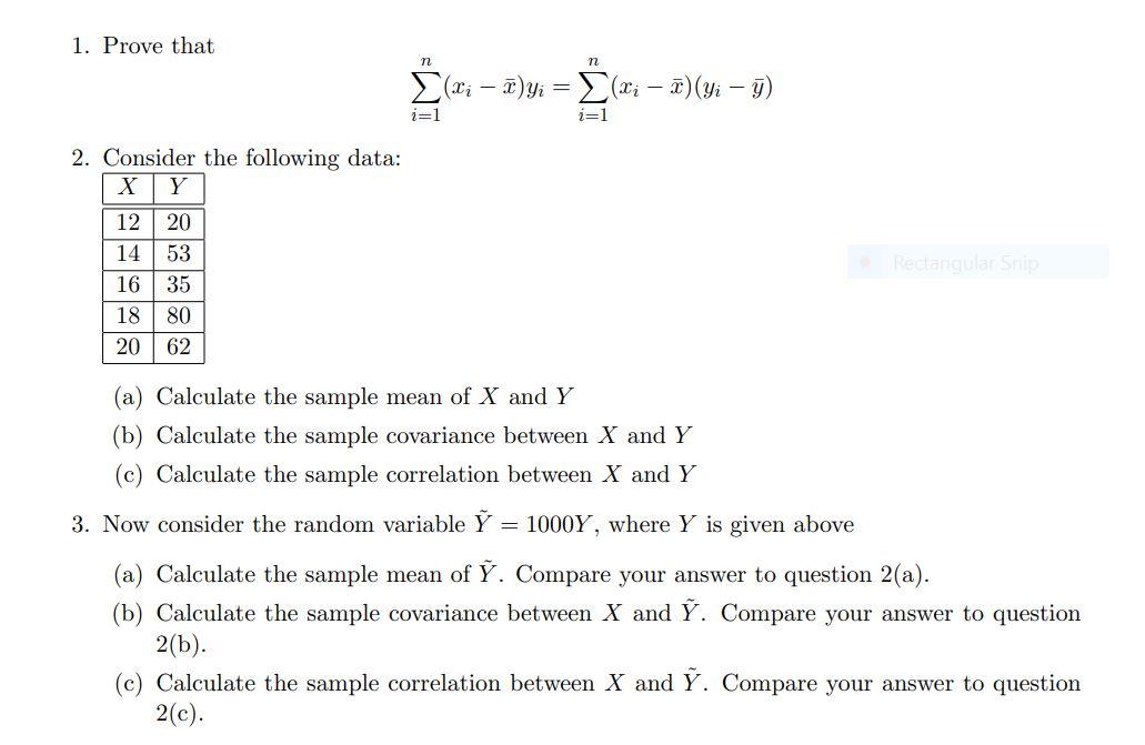 Solved 1. Prove that ∑i=1n(xi−xˉ)yi=∑i=1n(xi−xˉ)(yi−yˉ) 2. | Chegg.com