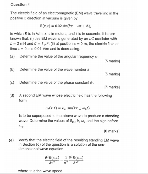 Solved Question 4 The electric field of an electromagnetic | Chegg.com