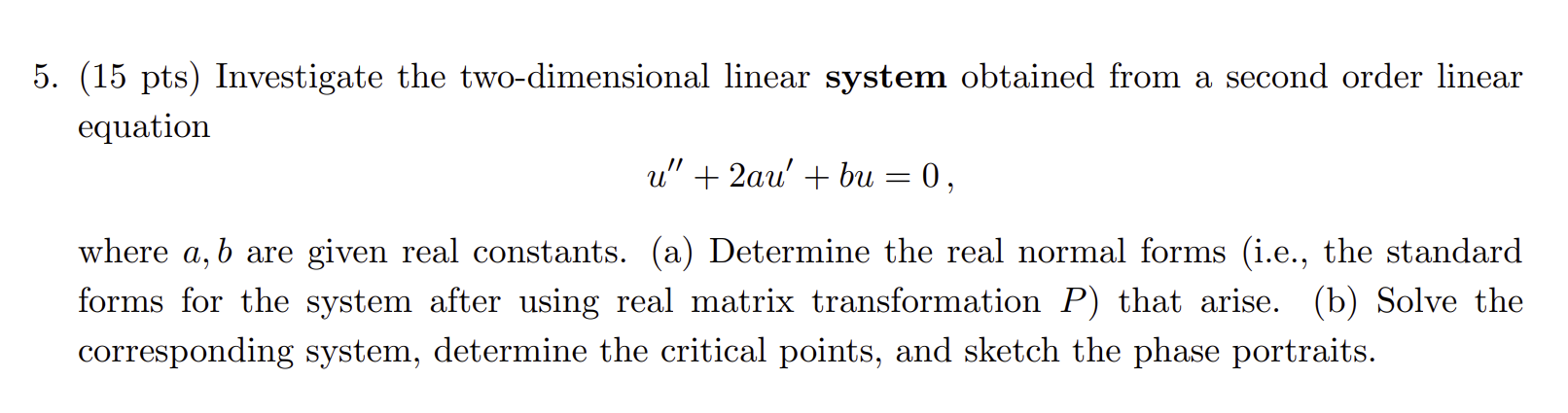 Solved 5. (15 pts) Investigate the two-dimensional linear | Chegg.com