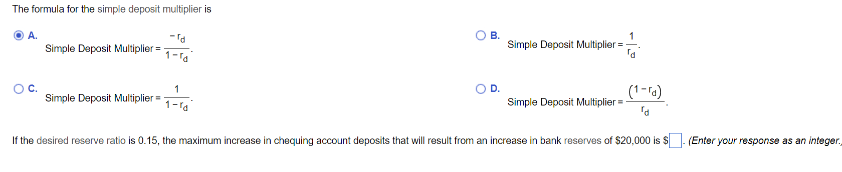 Solved The formula for the simple deposit multiplier is A. | Chegg.com