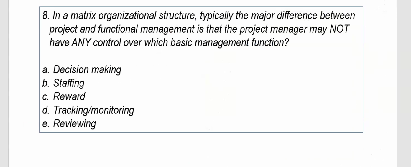 Solved 8. In a matrix organizational structure, typically | Chegg.com