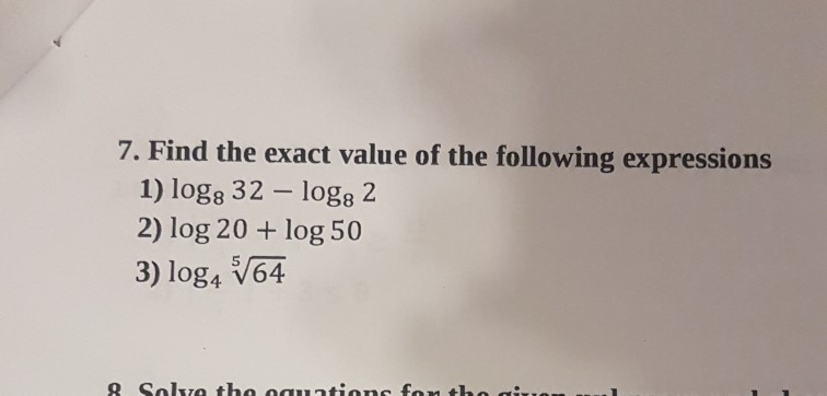 Solved 7. Find the exact value of the following expressions | Chegg.com