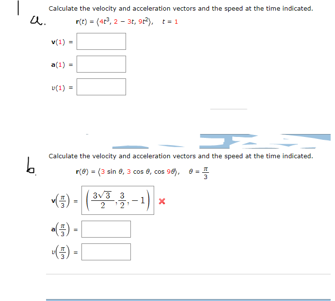 Solved Calculate the velocity and acceleration vectors and | Chegg.com