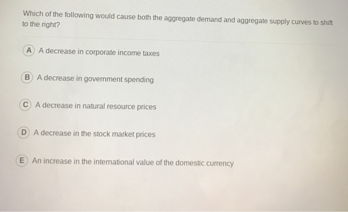 Solved Which of the following would cause both the aggregate | Chegg.com