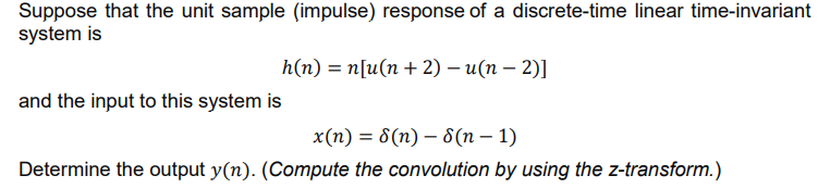 Solved Suppose that the unit sample (impulse) response of a | Chegg.com