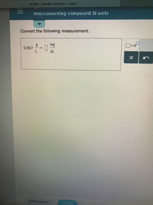 Solved ALEKS - Daniela Andrade-Learn = interconverting | Chegg.com