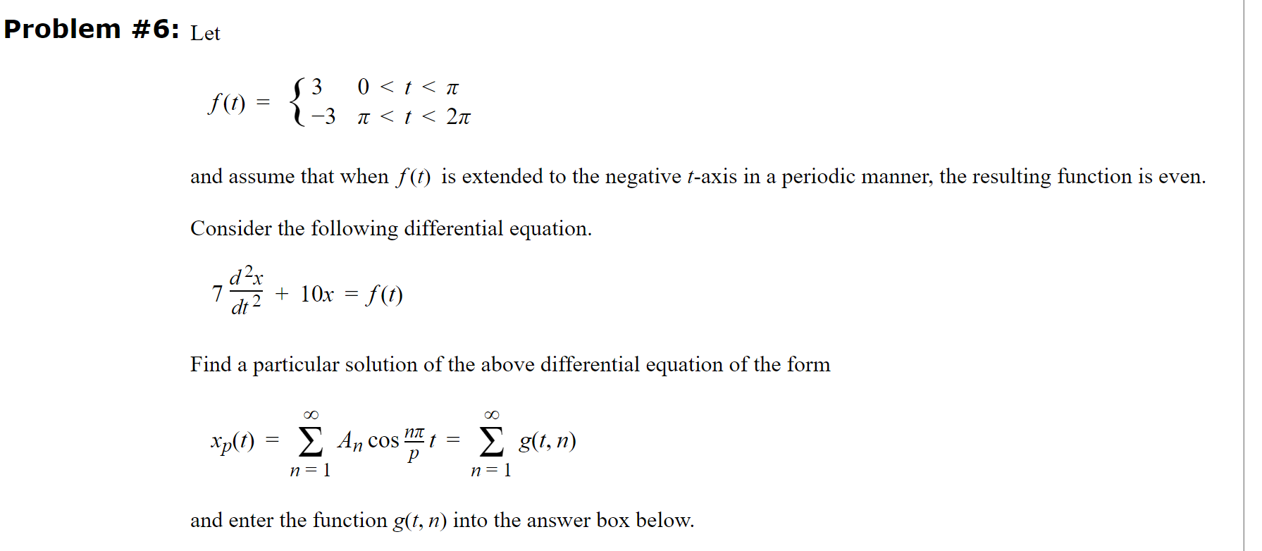 Solved Problem \#6: Let f(t)={3−30 | Chegg.com
