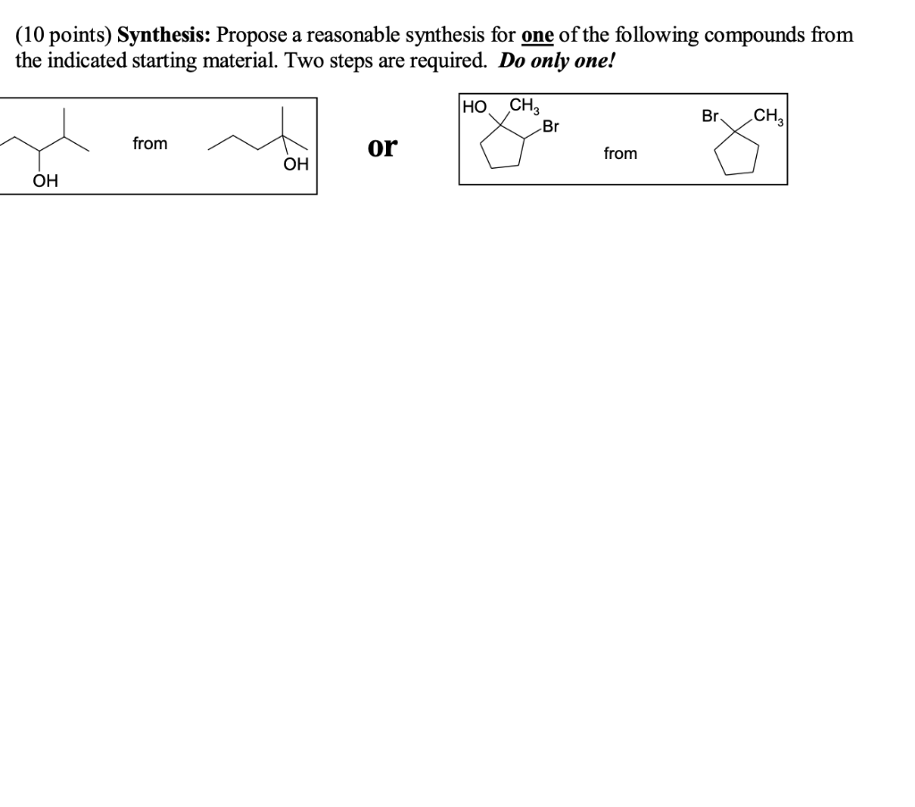 Solved (10 points) Synthesis: Propose a reasonable synthesis | Chegg.com